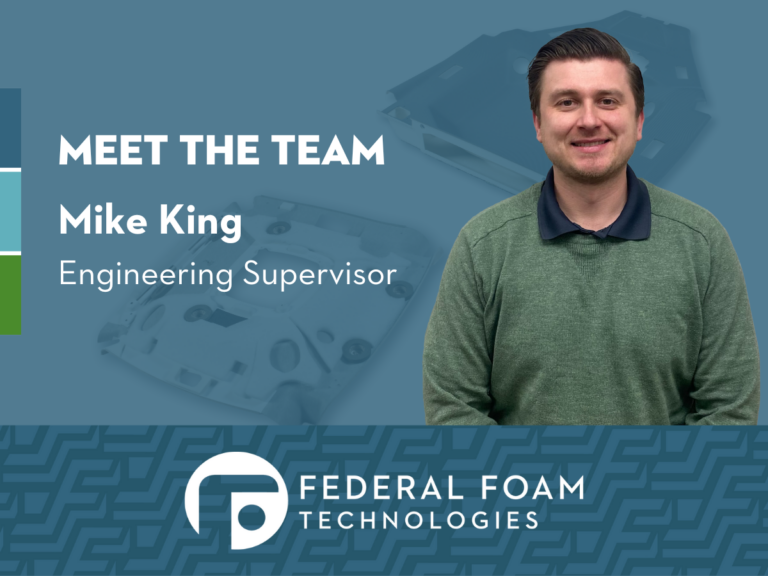 Meet the Team: Mike King, Engineering Supervisor - Federal Foam