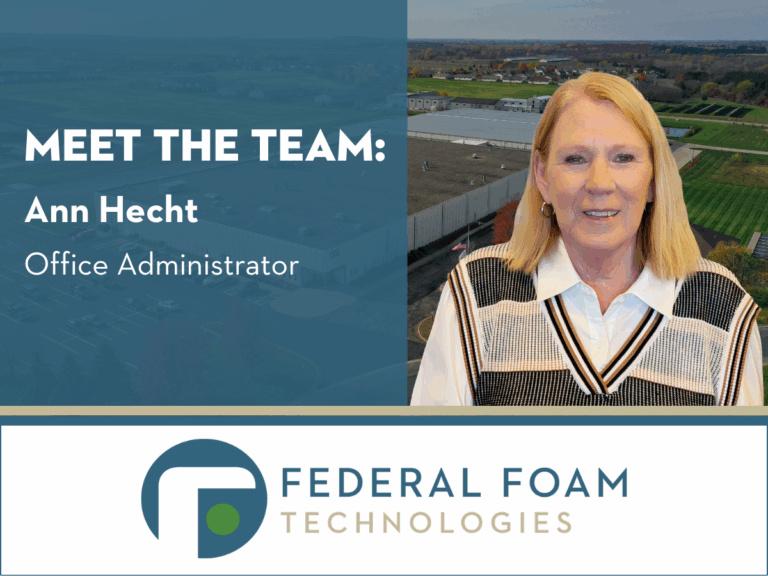 Meet the Team: Ann Hecht, Office Administrator - Federal Foam